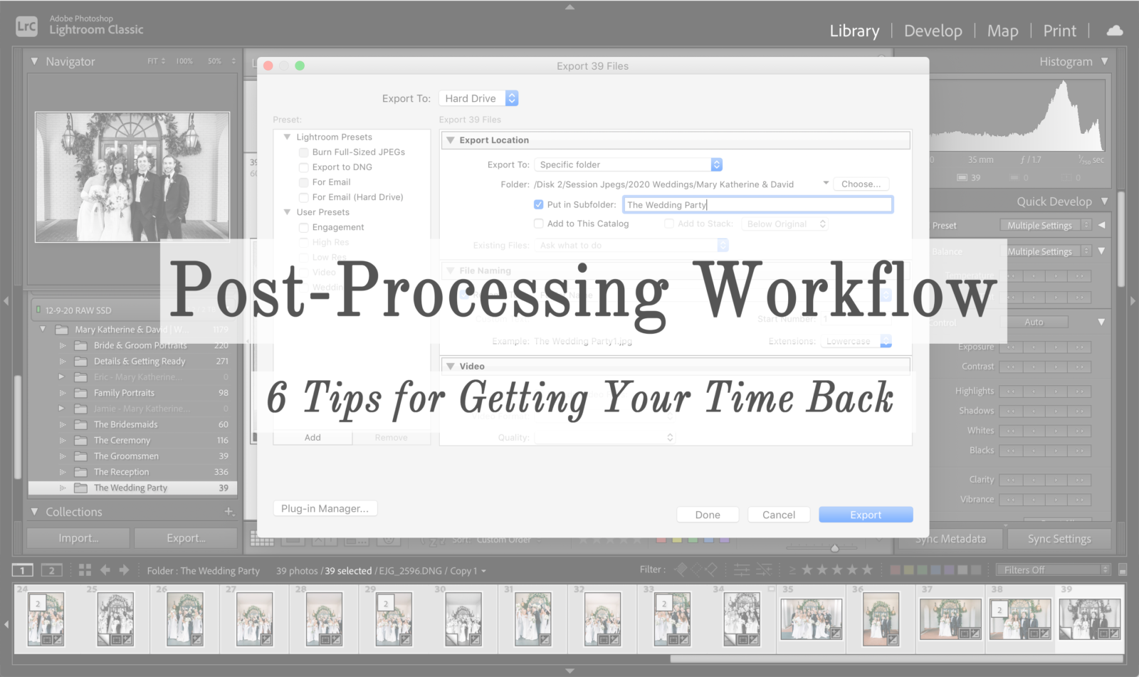 Post-Processing Workflow: 6 Tips for Getting Your Time Back | Eric ...